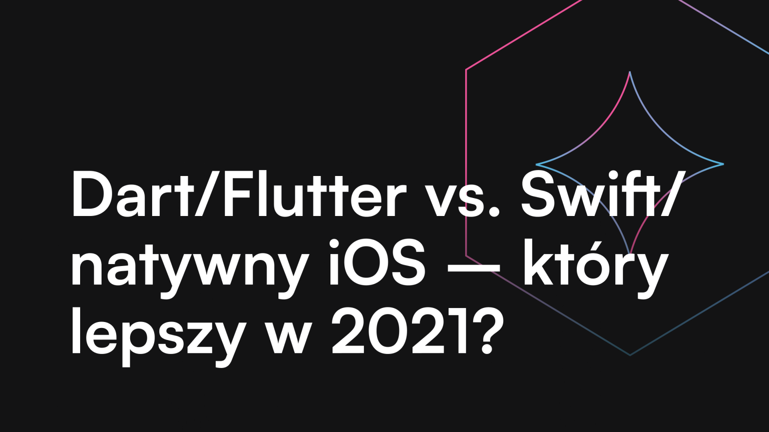 Dart / Flutter vs. Swift / natywny iOS – który lepszy w 2021? - itCraft blog