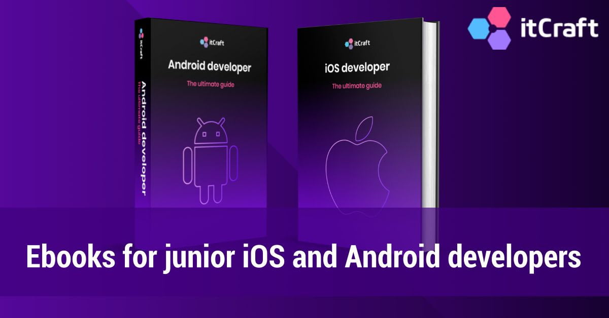 Ebooks for junior iOS and Android developers - itCraft blog