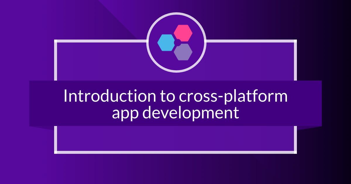 Introduction to cross-platform app development - itCraft blog