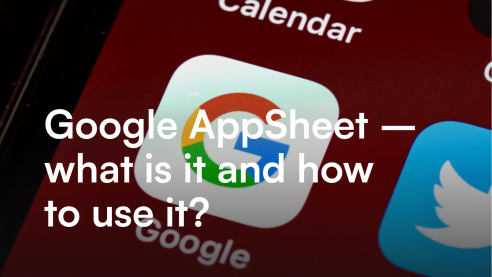 Google AppSheet - what is it and how to use it? - itCraft blog