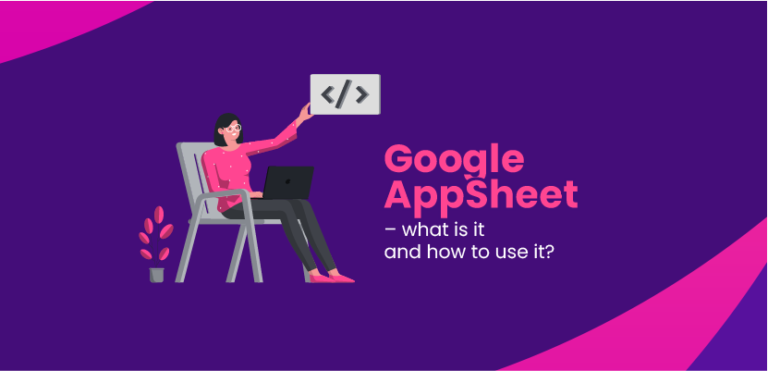 Google AppSheet - what is it and how to use it? - itCraft blog