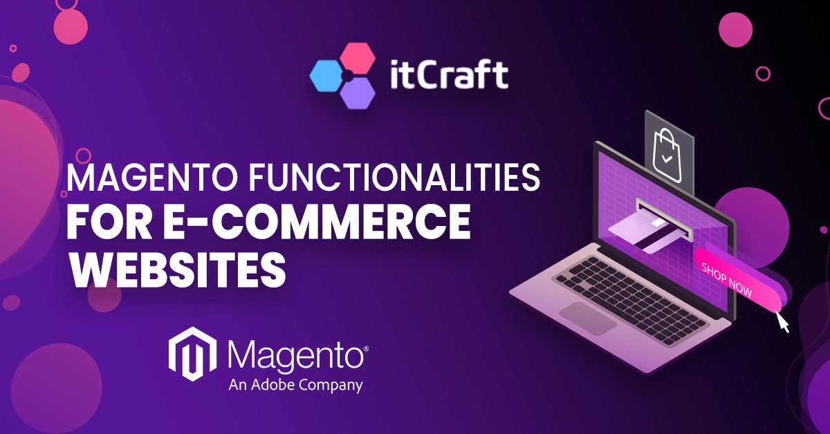 eCommerce solutions - what is Magento? - itCraft blog