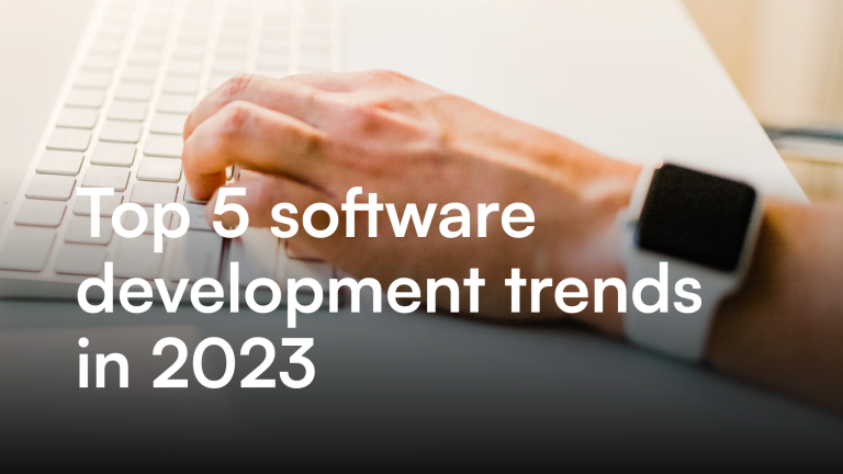 Top 5 software development trends in 2023 - itCraft blog