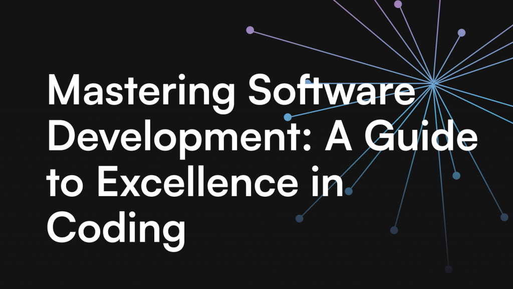 Best Software Development Practices - Comprehensive Guide