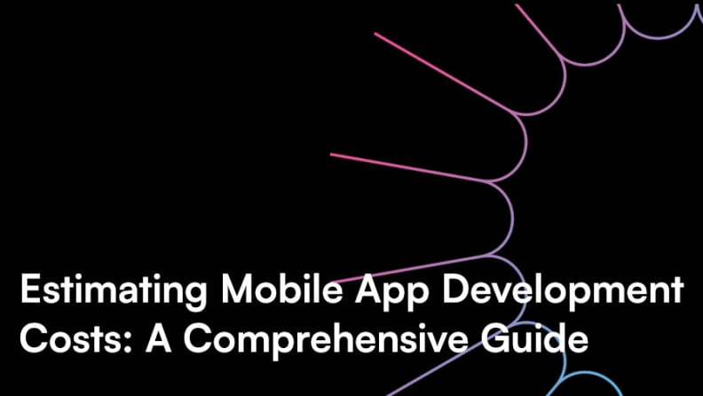 Estimating Mobile App Development Costs: A Comprehensive Guide - itCraft blog