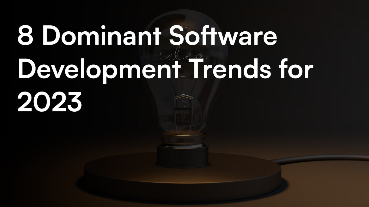 8 Dominant Software Development Trends for 2023 - itCraft blog